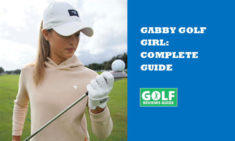 Gabriella DeGasperis: Age, Net Worth & Social (GabbyGolfGirl)