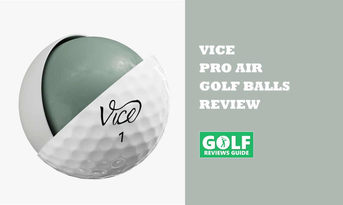 Vice Pro 空气高尔夫球评论（2024 年新款）