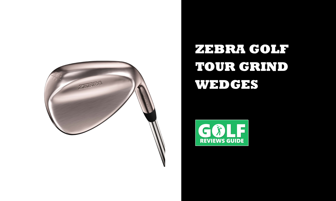Zebra Golf Tour Grind Wedges (NEW 2024 Launch Reviewed)