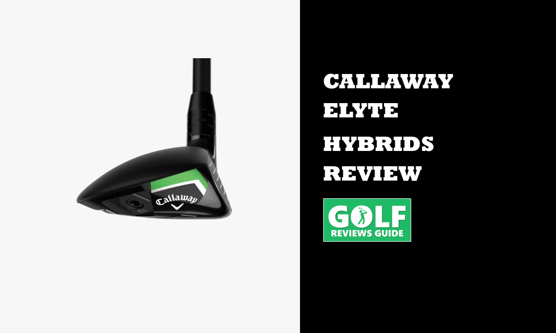 Callaway Elyte Hybrids (NEW 2025 Rescues Reviewed)