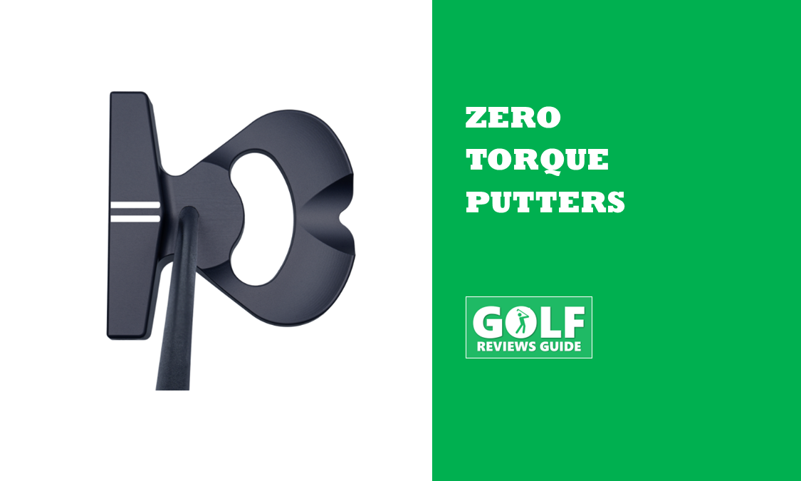 Zero Torque Putters Explained (What Are They & Benefits of Them)