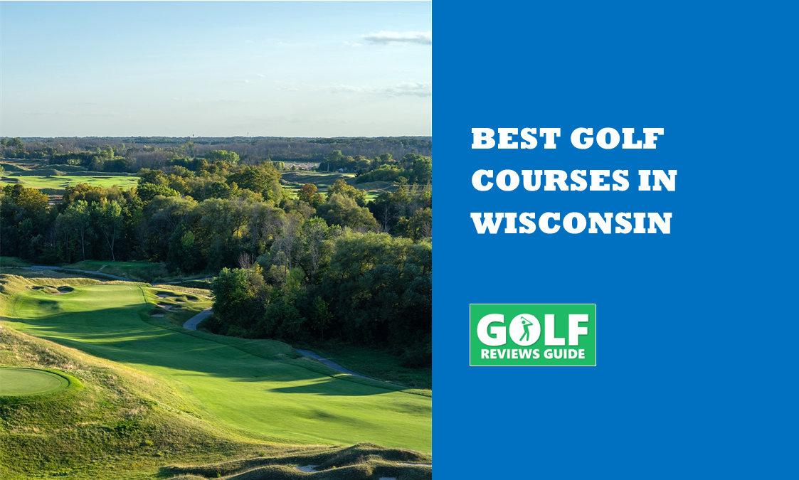 Lapangan Golf Terbaik di Wisconsin (5 Peringkat Teratas)