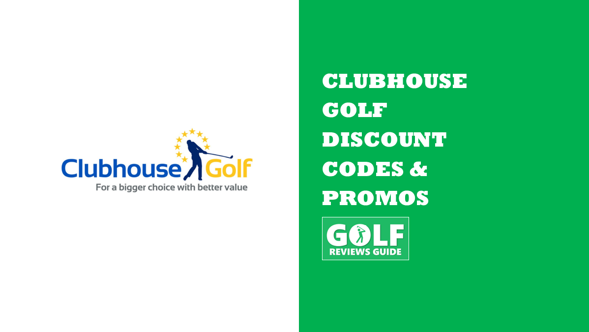 Clubhouse Golf Discount Codes & Promo Codes (Big Savings)