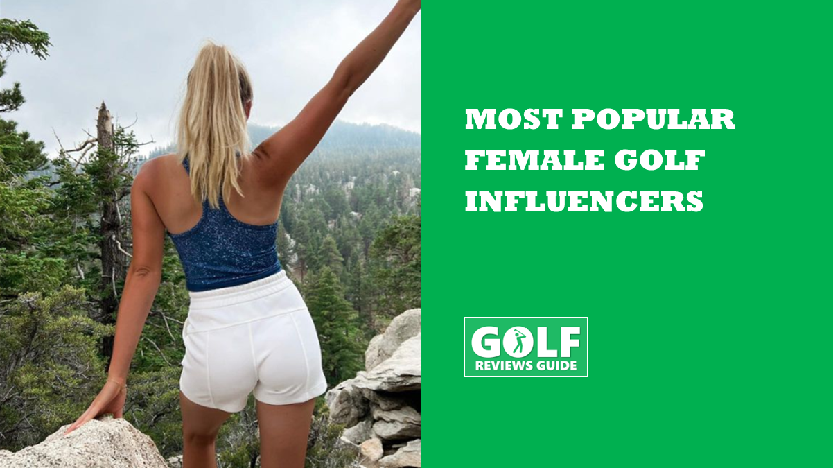 Most Popular Female Golf Influencers (Top Hot Golfers Ranked)