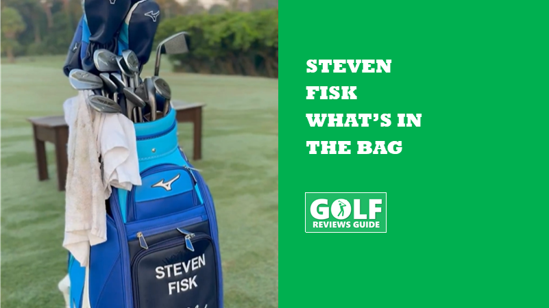 Steven Fisk : Qu'y a-t-il dans le sac ? (Dernières infos sur WITB)