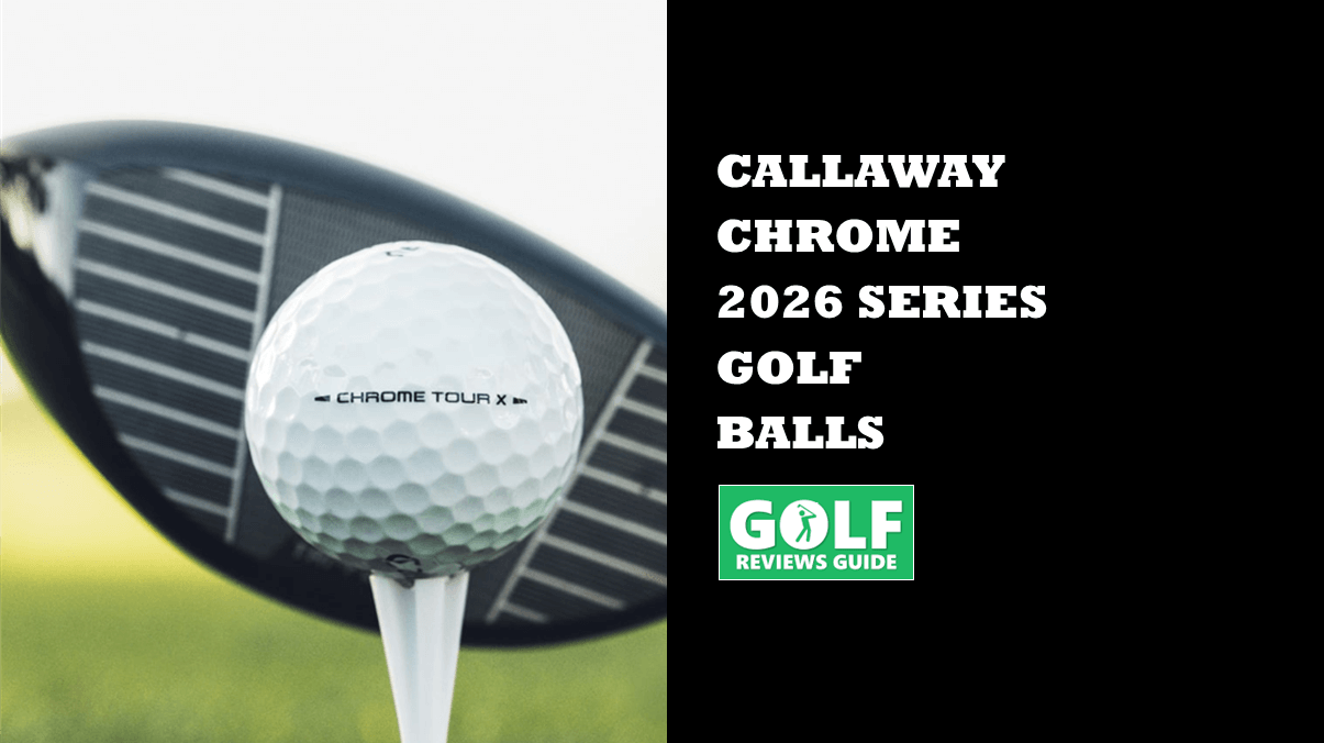 Callaway Chrome 2026 Balls Feature Tour Fast Mantle (Reviewed)